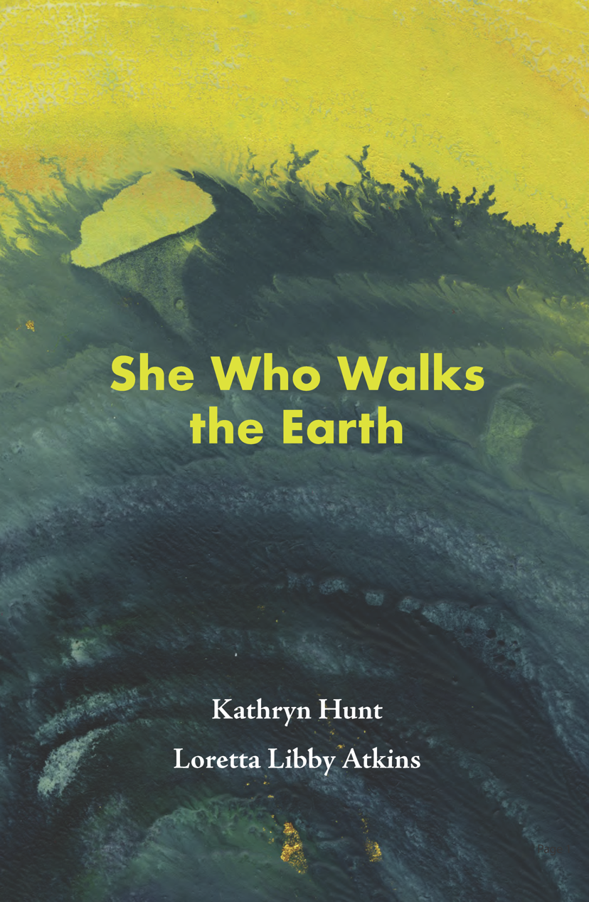 She Who Walks the Earth – Kathryn Hunt